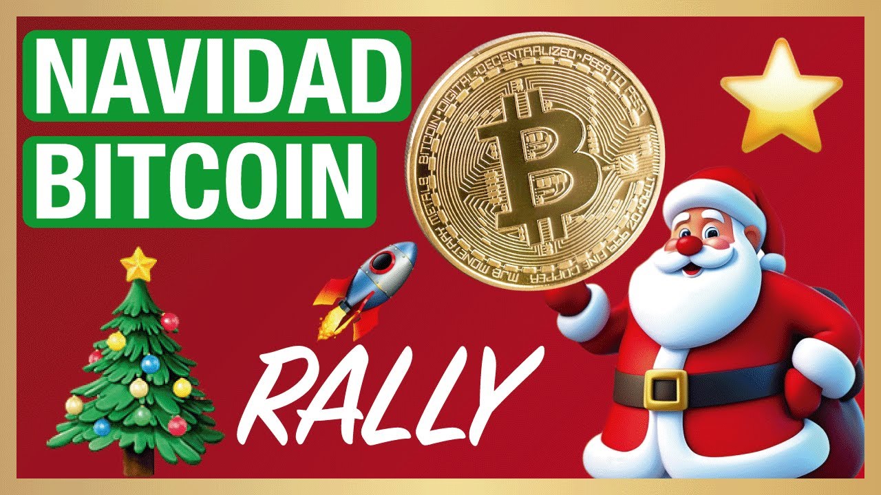 RALLY NAVIDEÑO 🎄 BITCOIN 💰 SANTA CLAUS 🎅🏻 - YouTube