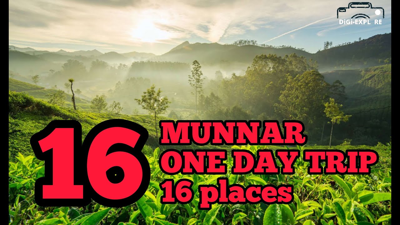 munnar top 16 tourist places |one day trip in munnar |trip schedule |all details in one video ...