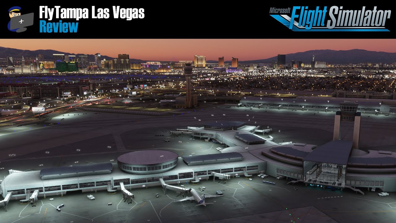 MSFS 2020 | REVIEW: FlyTampa Las Vegas (KLAS) scenery for Microsoft ...