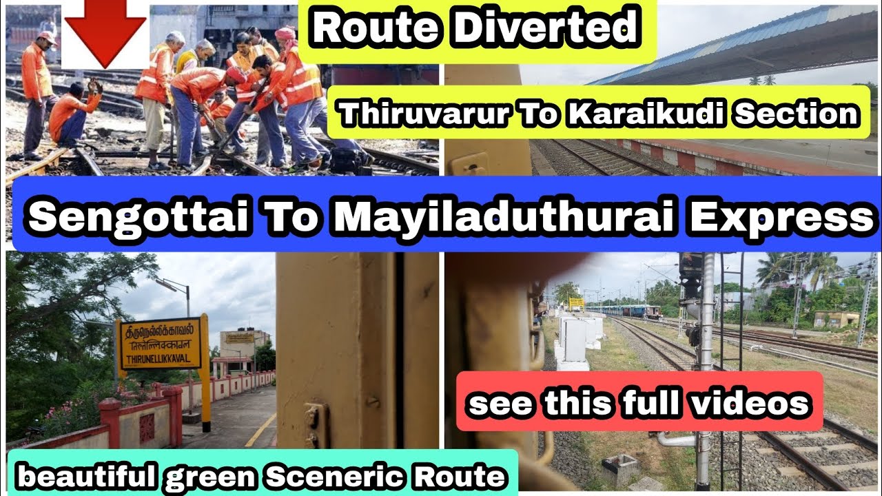 Sengottai To Mayiladuthurai Express Route Diverted beautiful Journey ...