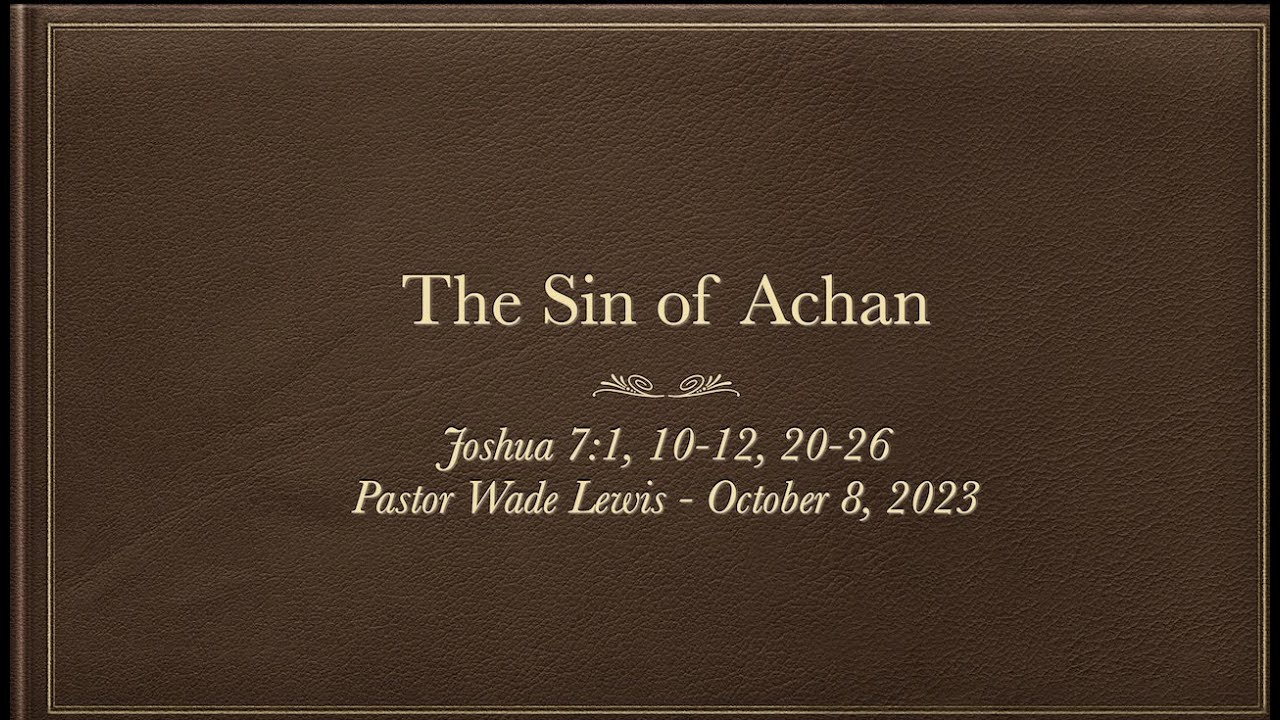 The Sin of Achan - Old Zion Sunday School Lesson - YouTube