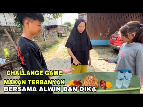 CHALLANGE GAME MAKAN TERBANYAK || BERSAMA ALWIN DAN DIKA!!!