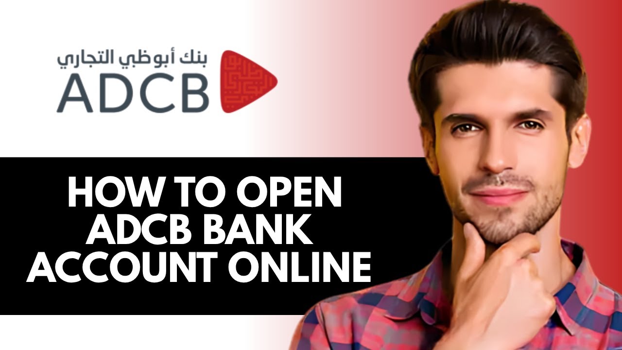 How to Open ADCB Bank Account Online UAE - YouTube