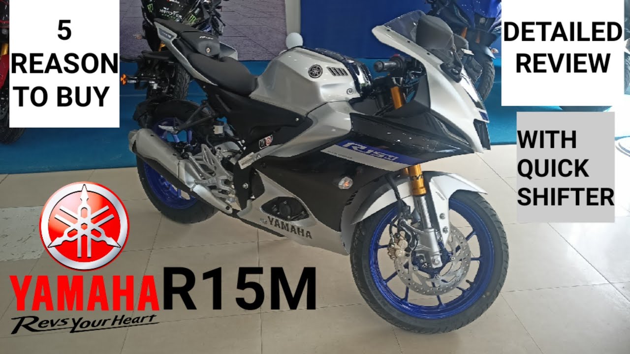 NEW YAMAHA R15 M WITH QUICK SHIFTER DETAILED REVIEW. PRICE ...