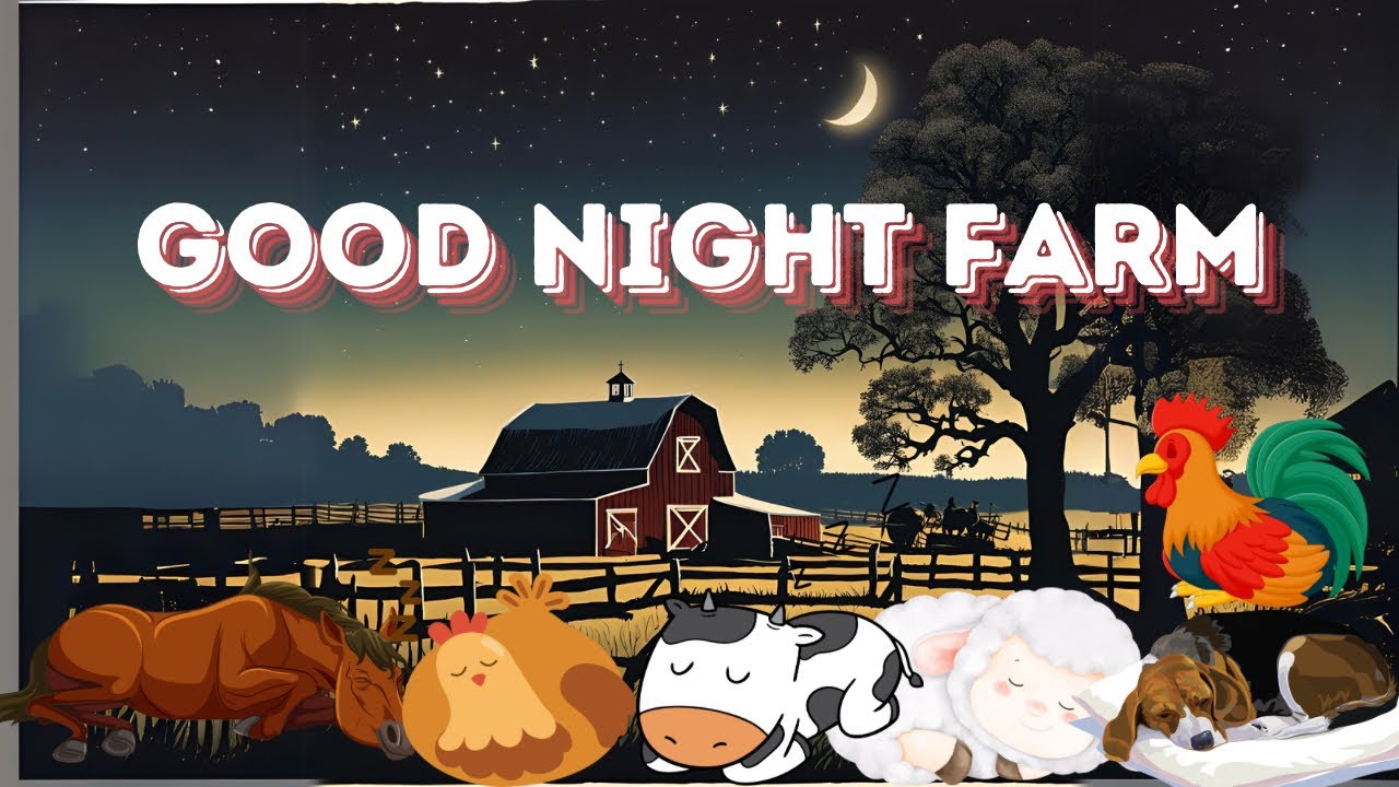 Tipharn’s Story Time Good Night Farm - YouTube