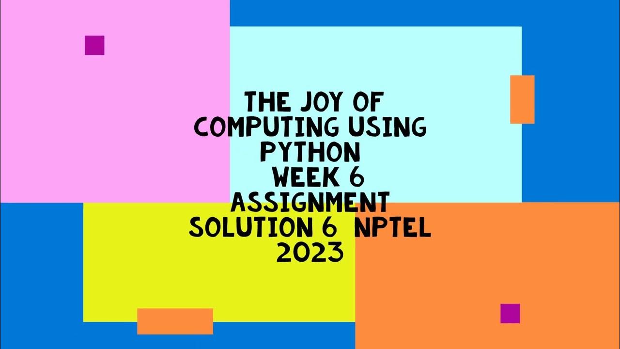 The Joy Of Computing Using Python Nptel Week 6 Assignment Solution 6 2023 Youtube