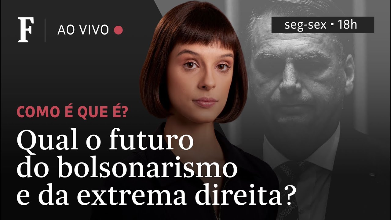 Como é que é? | Qual o futuro do bolsonarismo e da extrema direita ...