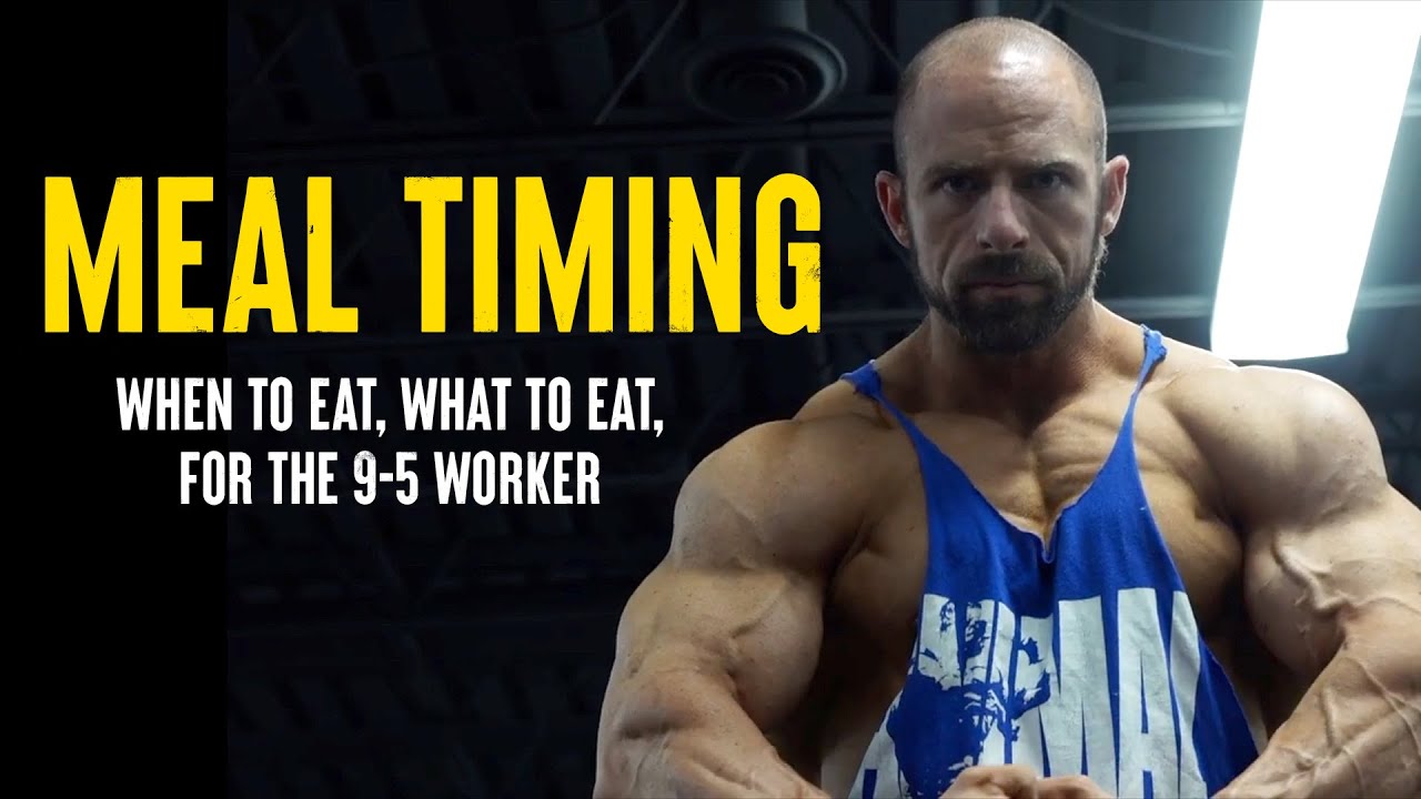 Meal Timing | When To Eat, What To Eat, For The 9-5 Worker - YouTube