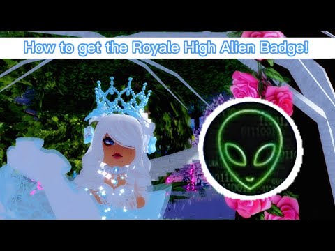 How to get the Royale High alien badge! #royalehigh #badge # ...