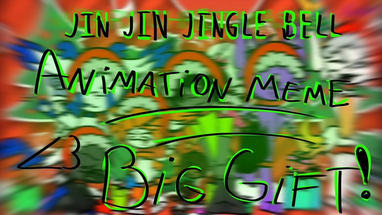 Jin Jin Jingle Bell // Animation meme [BIG GIFT] \\ •Happy new year ...