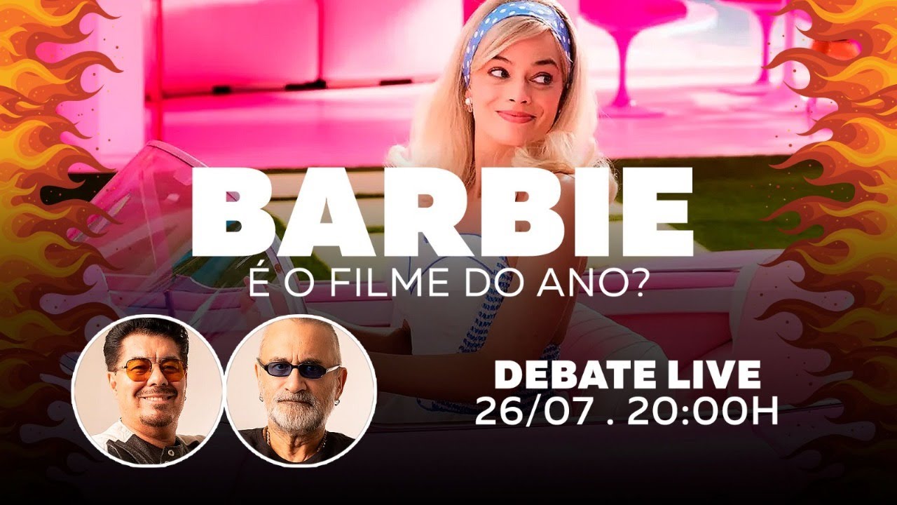 Barbie É o Filme do Ano? Debate LIVE! - YouTube