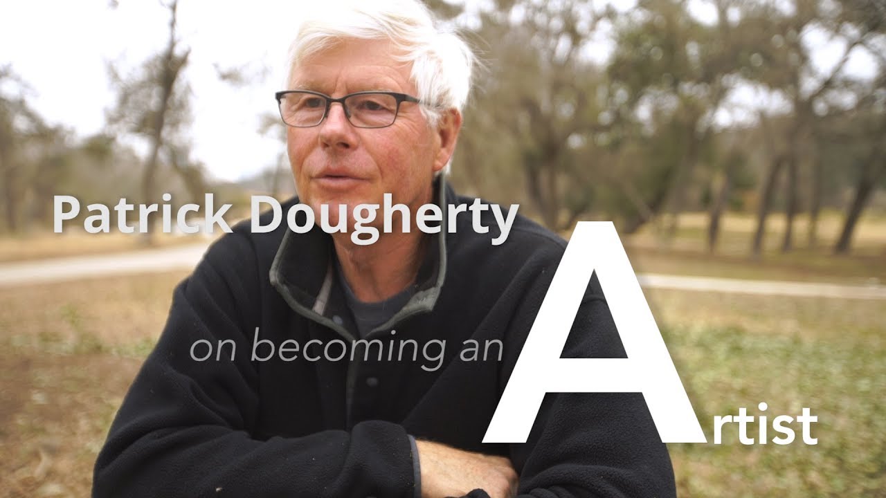 Patrick Dougherty – On Becoming An Artist - YouTube