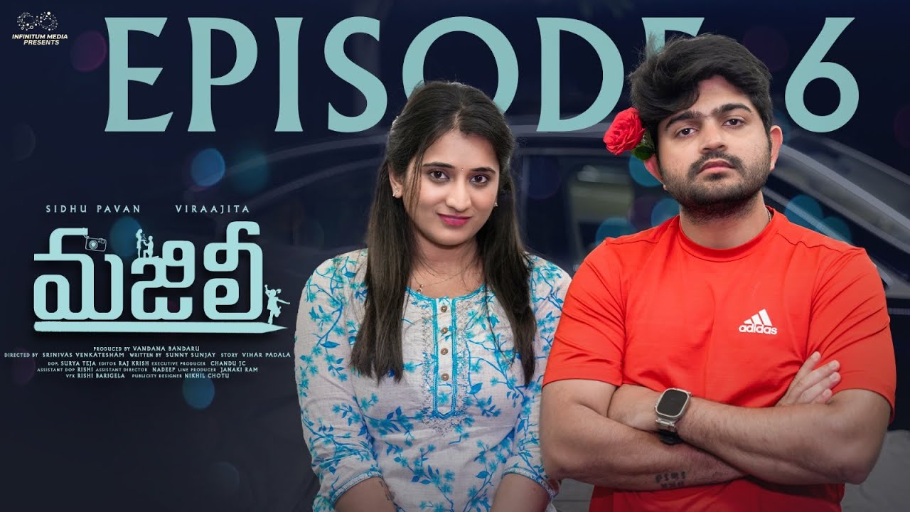 Majili Web Series || Episode - 6 || Pavan Sidhu || Virajitha ...