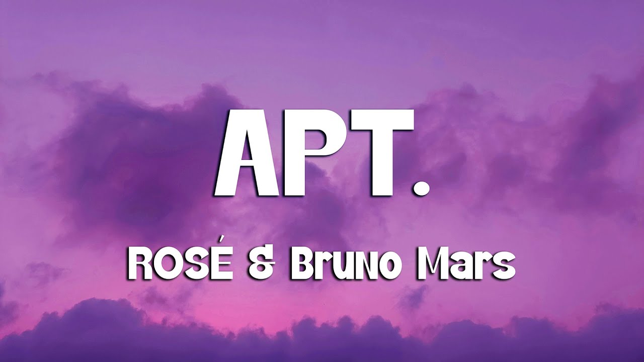 ROSÉ & Bruno Mars - APT. (Lyrics) - YouTube