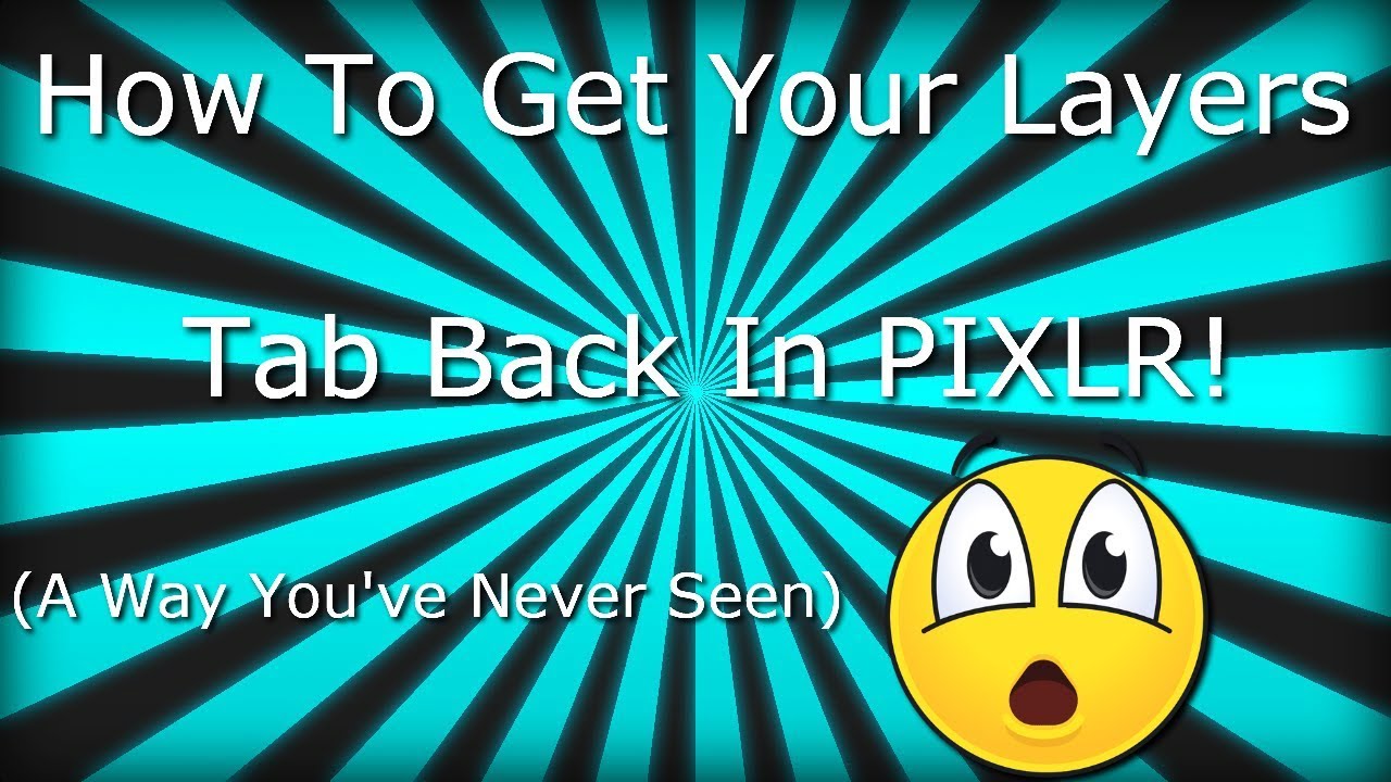 How To Get Layers Tab Back After It Just Disappears PIXLR A Way You ve Never Seen YouTube how-to-get-layers-tab-back-after-it-just-disappears-pixlr-a-way-you-ve-never-seen-youtube