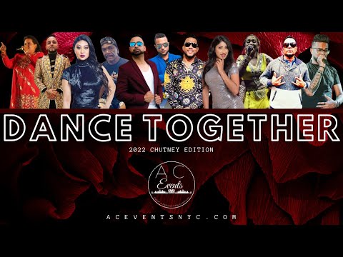 DANCE TOGETHER - 2022 CHUTNEY EDITION - YouTube
