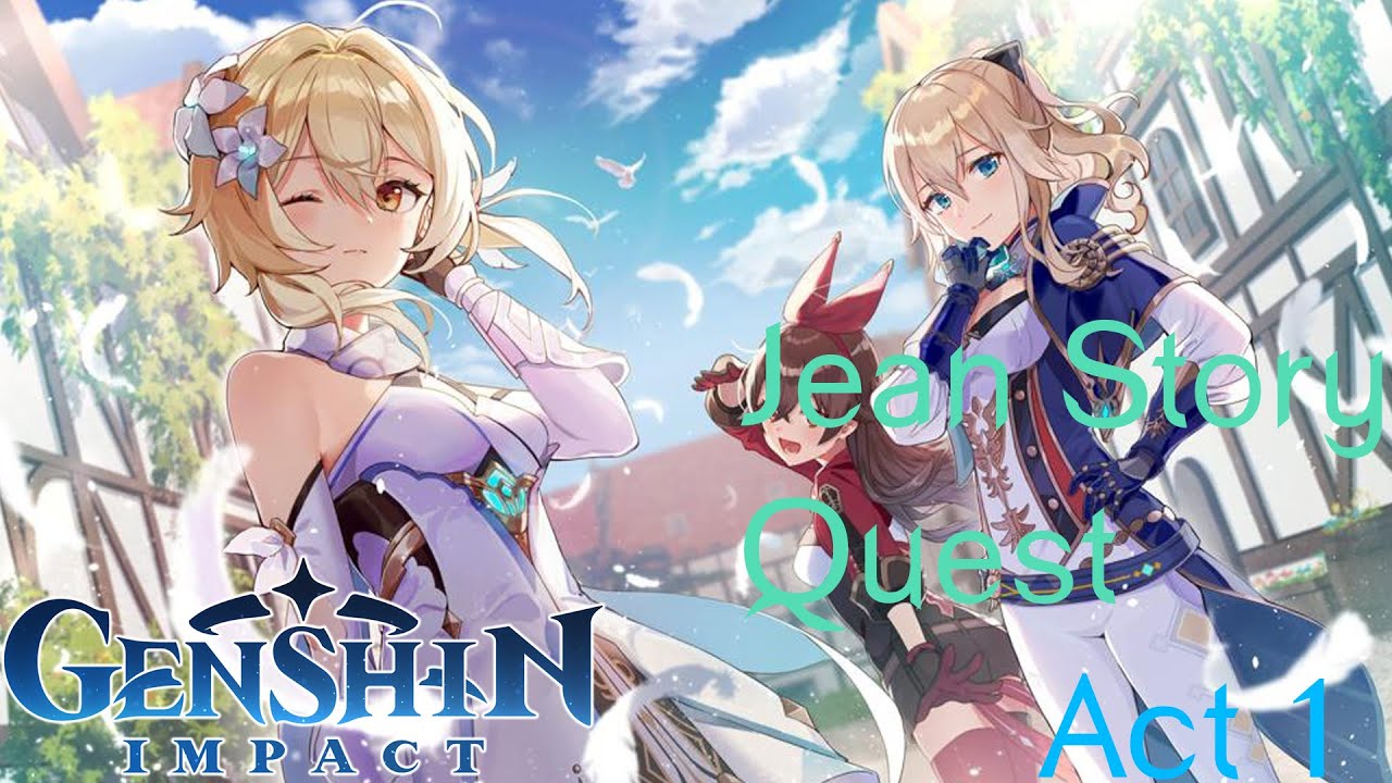 Genshin Impact - Acting Grand Master Jean Story Quest | 60FPS - YouTube