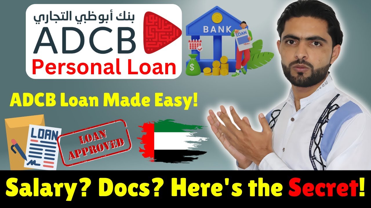 How to Get a Loan in ADCB Bank UAE | Salary, Documents, and Application ...