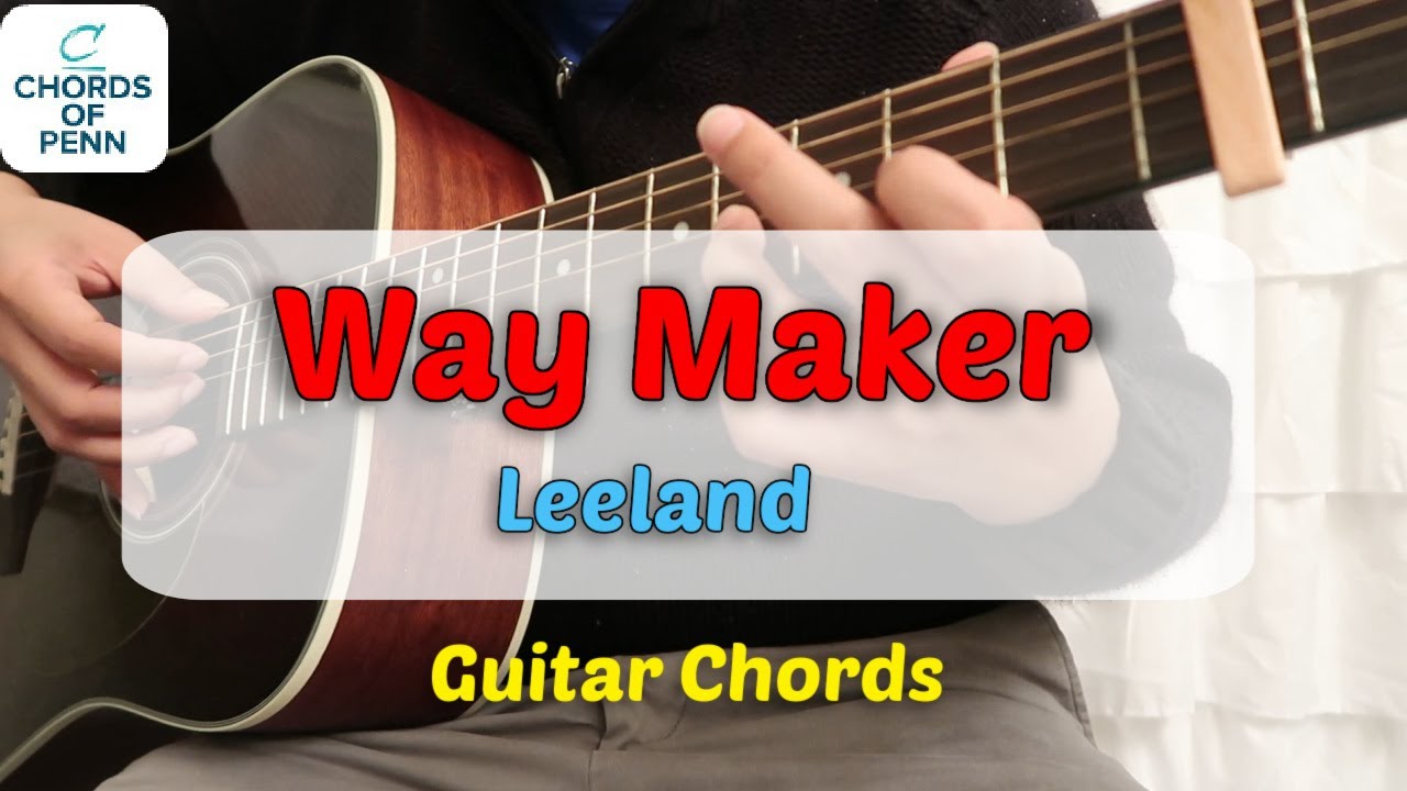 Way Maker Guitar Chords | Leeland (Acoustic Guitar Cover) - YouTube