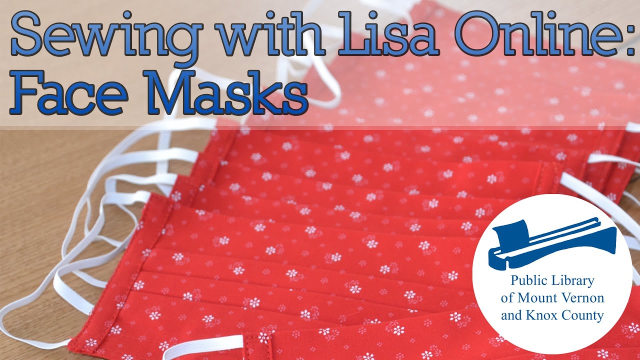Sewing with Lisa Online: Face Masks - YouTube