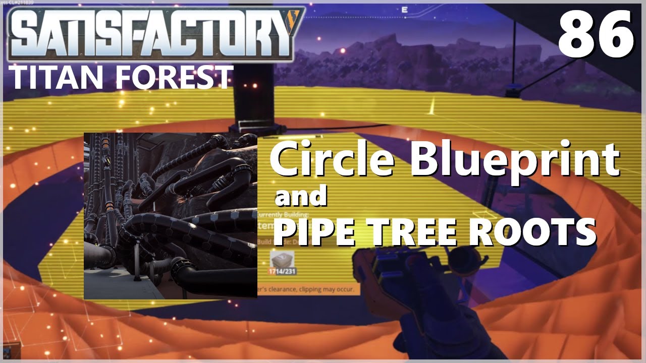 Satisfactory Update 7 Ep 85: Circle Blueprint and Titan Forest Pipe ...