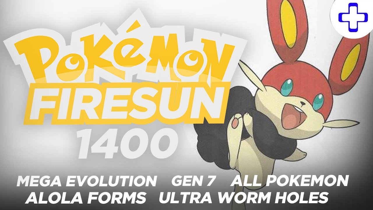 Pokemon Fire Sun 1400! **NEW** GBA Rom Hack with Mega Evolution, Gen7 ...