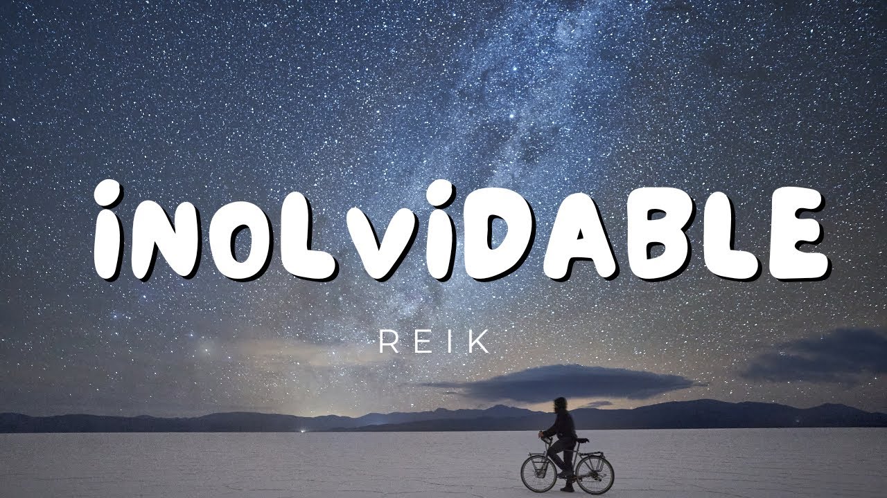 Inolvidable (Letra) - Reik - Reggaeton Musica 2024 - YouTube