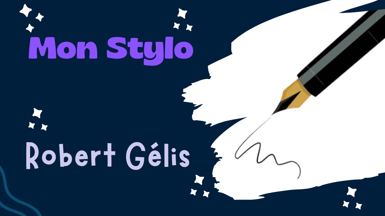 Poésie Mon Stylo par Robert Gélis - YouTube