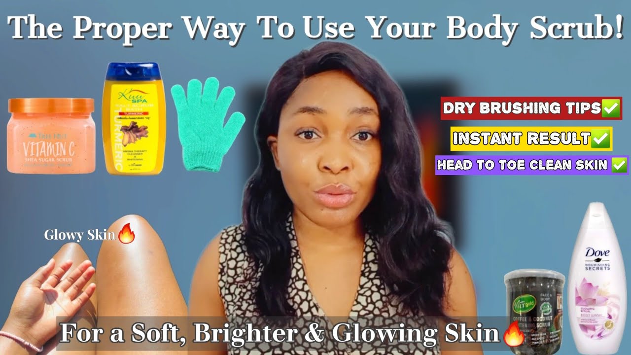 How To Use Body Scrubs For a Bright and Even Toned Skin🔥💯| Only 2 weeks ...