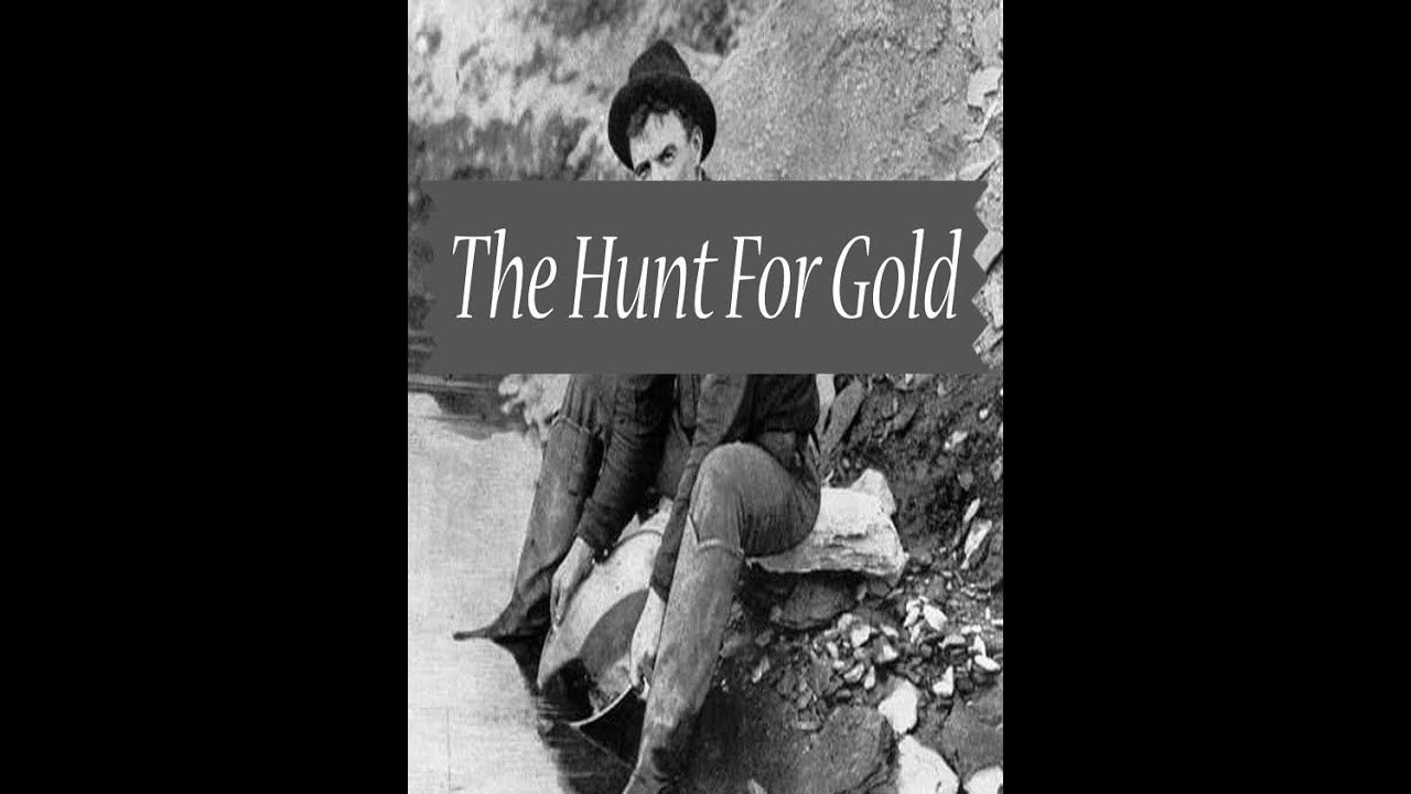 The Hunt For Gold - YouTube