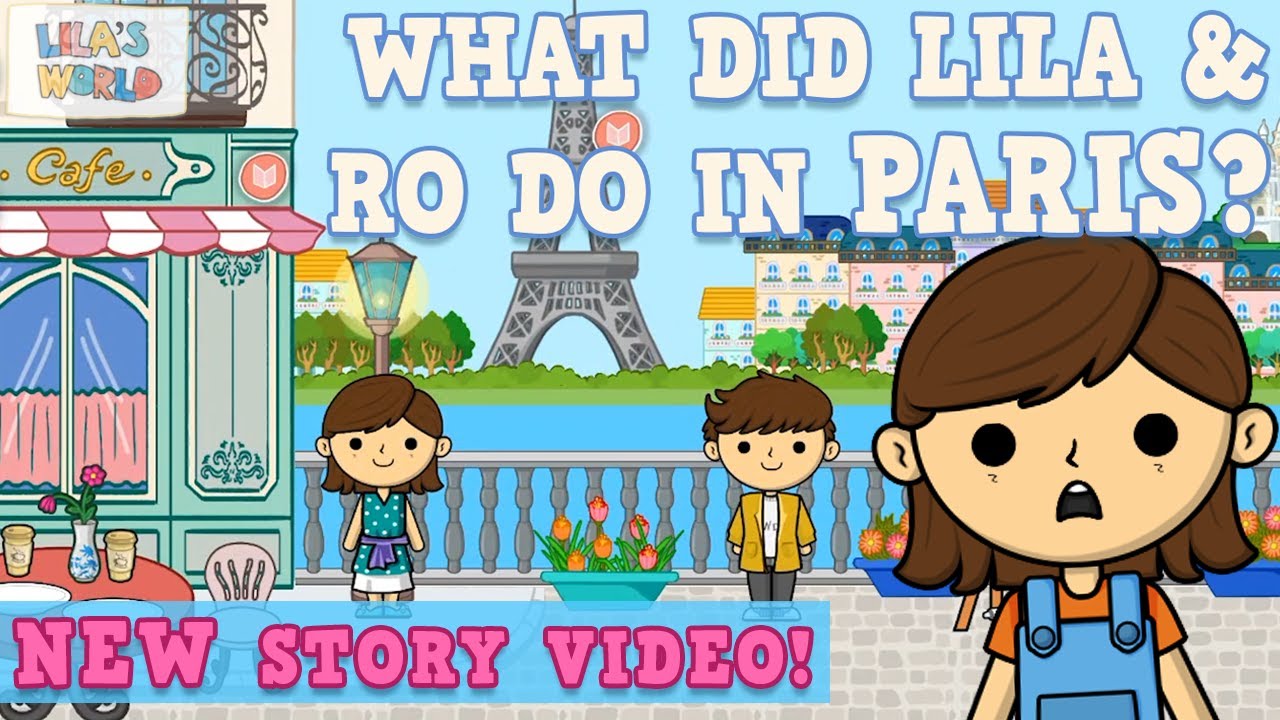 Lila and Ro visit Paris - A "Lila's World" kids animation story - YouTube