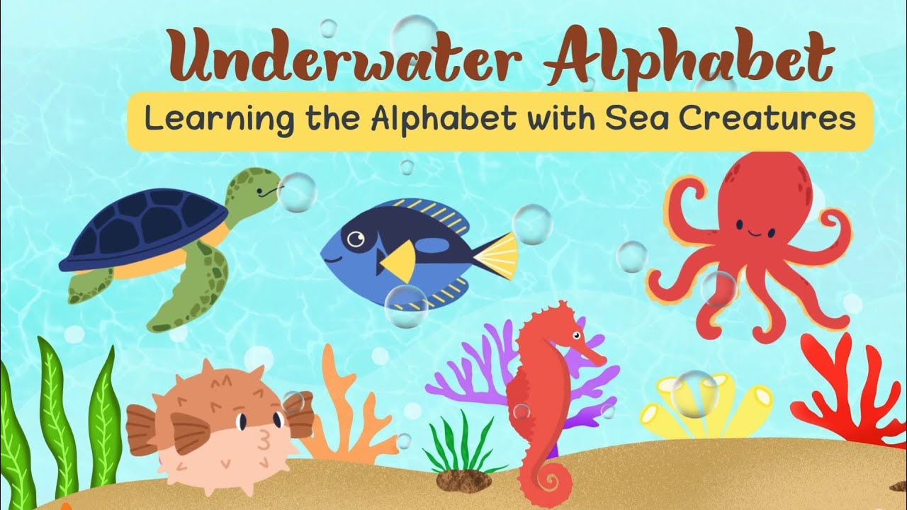 The Ultimate Underwater Alphabet Adventure: A-Z Sea Creatures ...