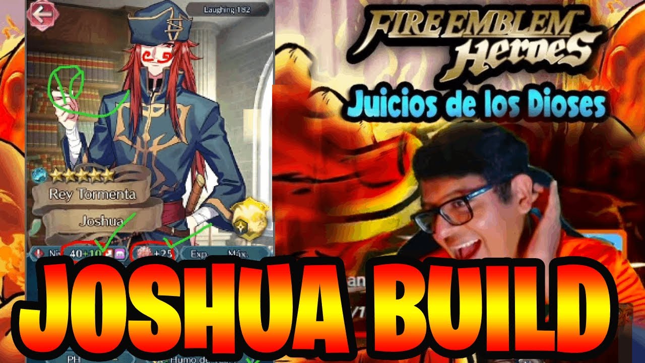 LA RESURRECCION DE JOSHUA BASE DE LAFF - FIRE EMBLEM HEROES - YouTube