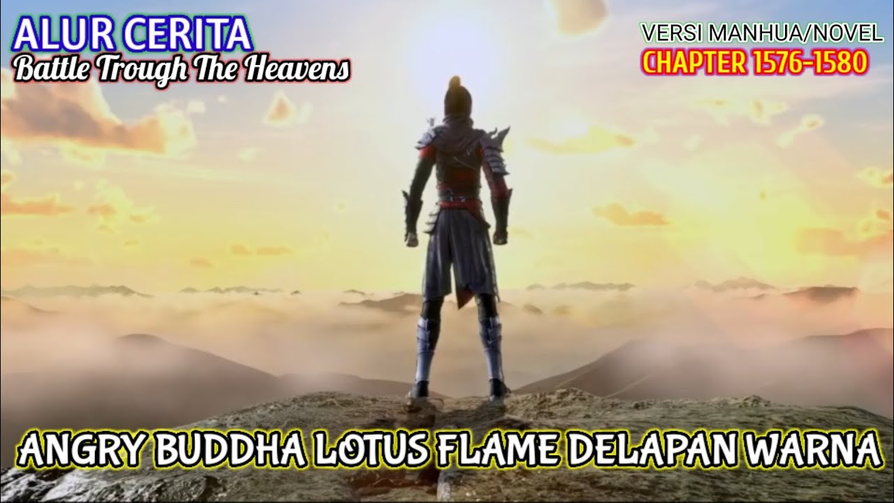 Battle Trough The Heavens Chapter 1576-1580 | Angry Buddha Lotus Flame ...