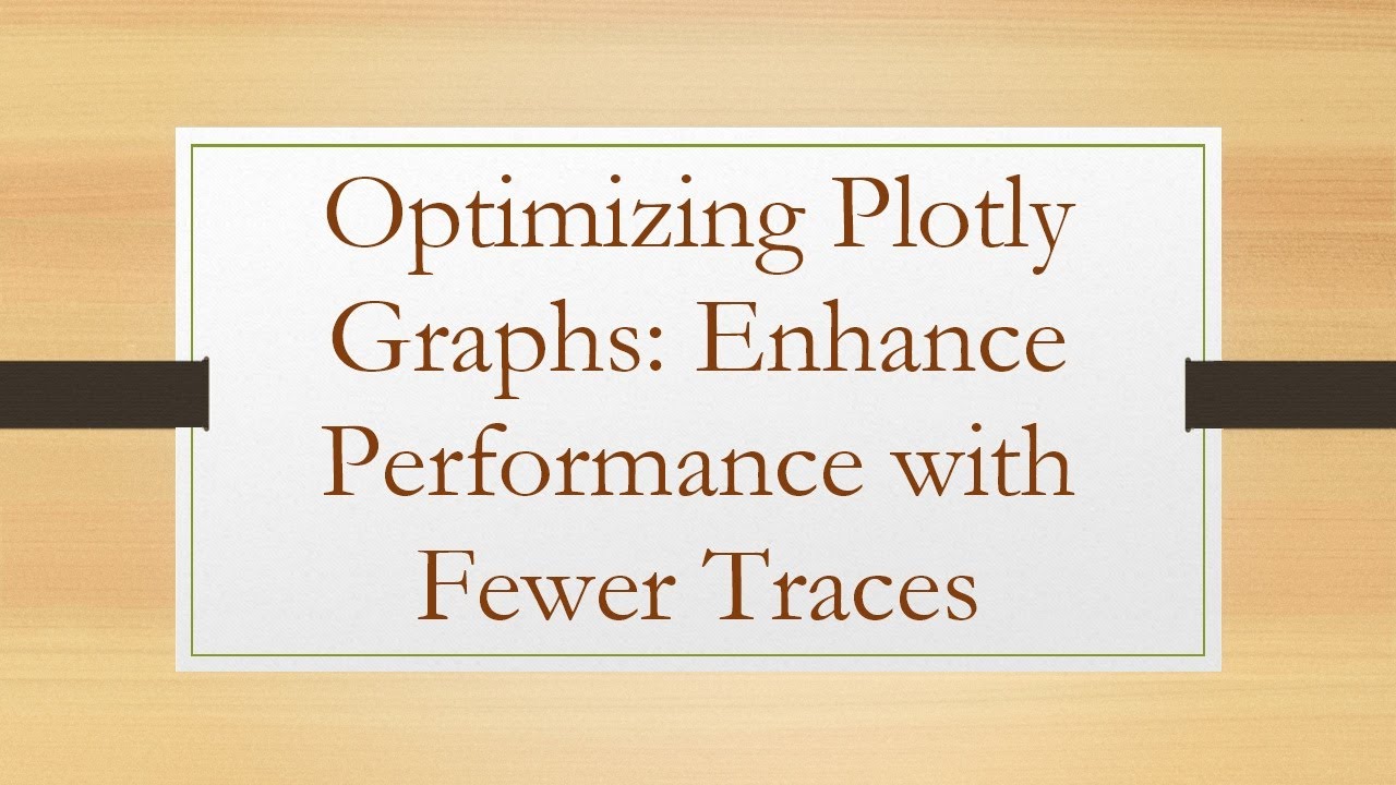 Optimizing Plotly Graphs: Enhance Performance with Fewer Traces - YouTube
