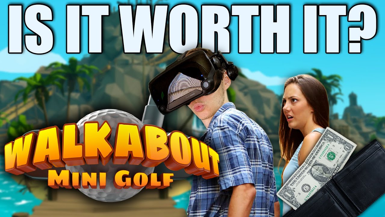 Walkabout Mini Golf VR Review | IS IT WORTH IT? - YouTube
