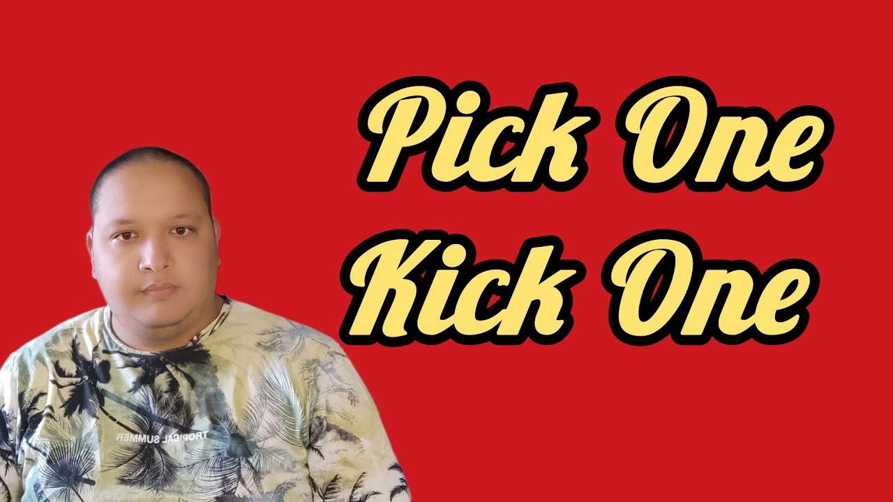Pick one Kick one - YouTube