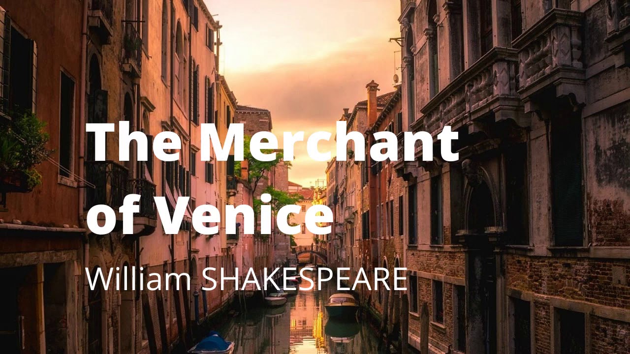 The Merchant of Venice - William SHAKESPEARE (1564 - 1616) - FULL ...