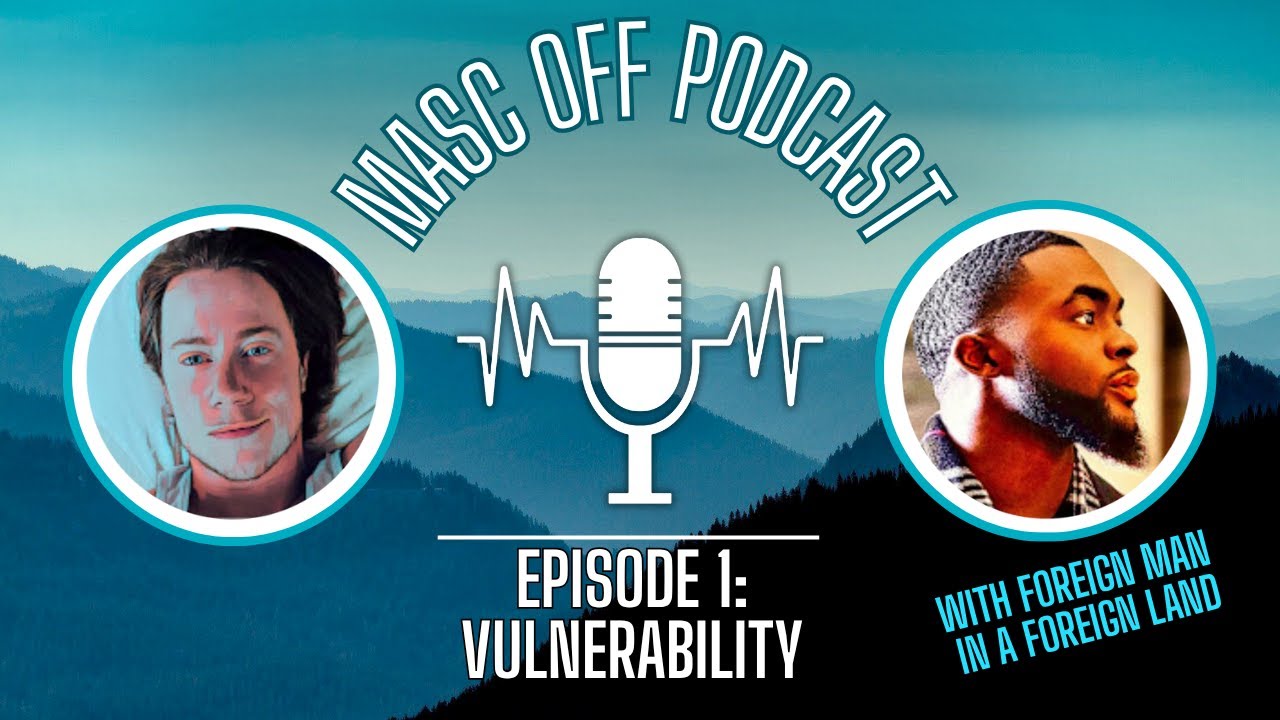 Men and Vulnerability with Foreign Man in a Foreign Land - YouTube