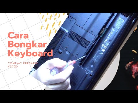 Cara Bongkar Keyboard Compaq Presario V3700