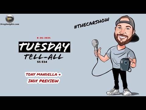Tuesday Tell-All Ep 34: US Nationals Preview Tony Mandella NHRA IHRA ...