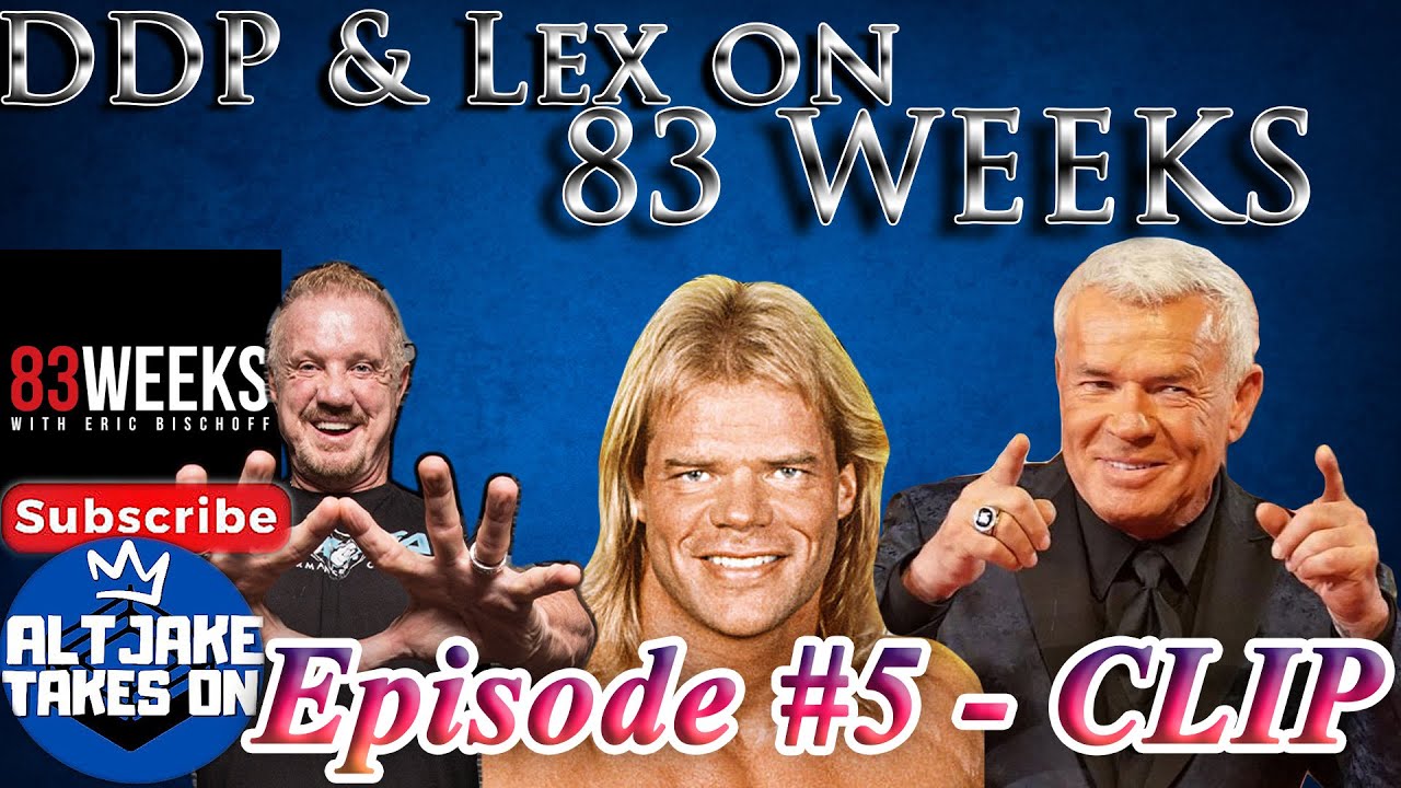 AltJakeTakesON - CLIP from Episode #5 - Lex Luger & DDP on 83 Weeks ...