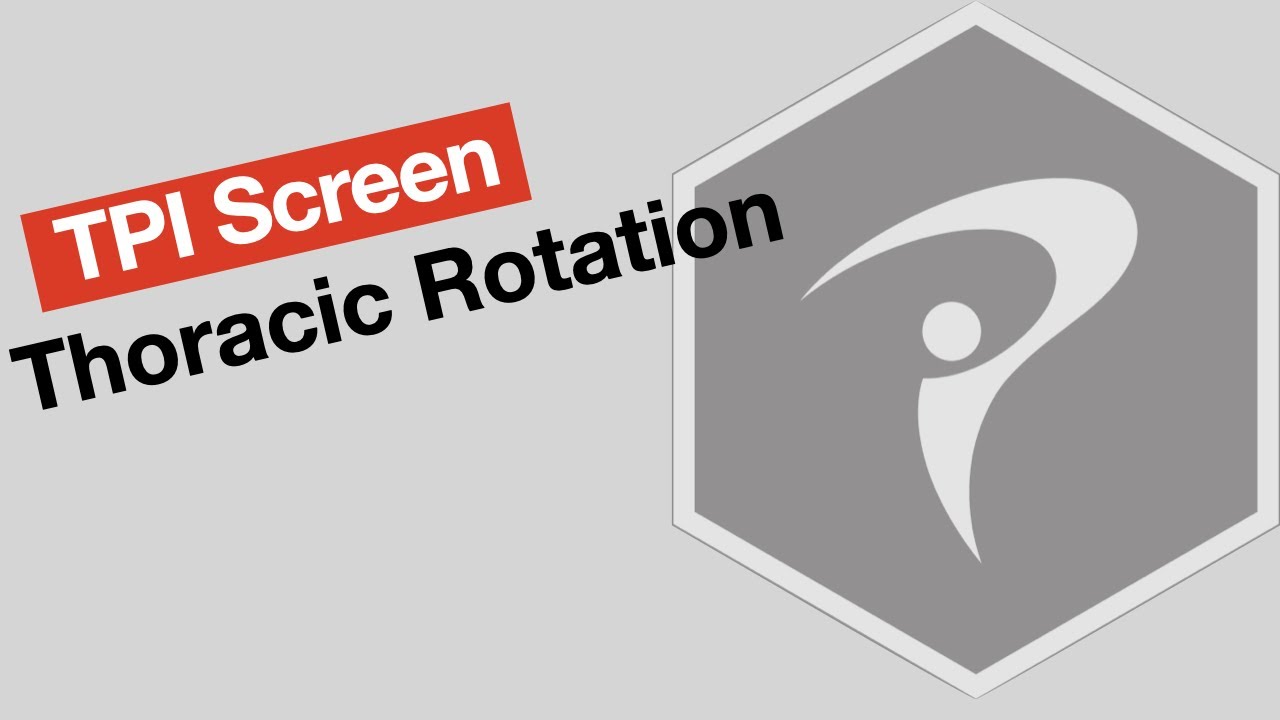 TPI Screen: Thoracic Rotation - YouTube