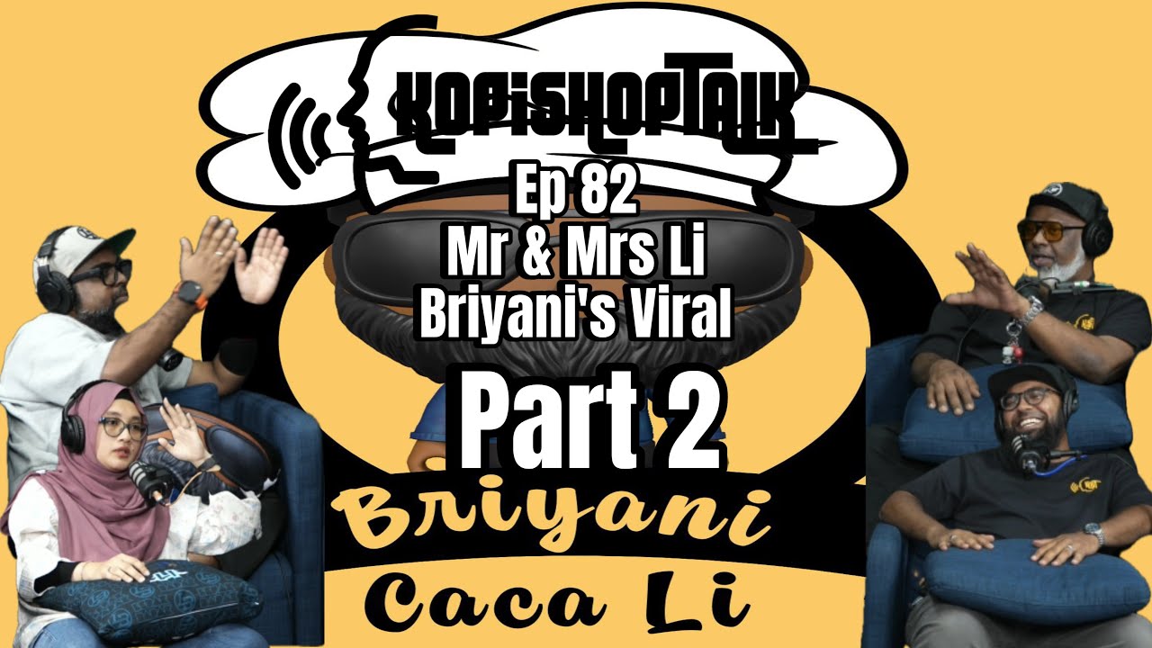 EP-82 Mr & Mrs Li Briyani Viral (Briyani’s Caca Li)Part 2 - YouTube