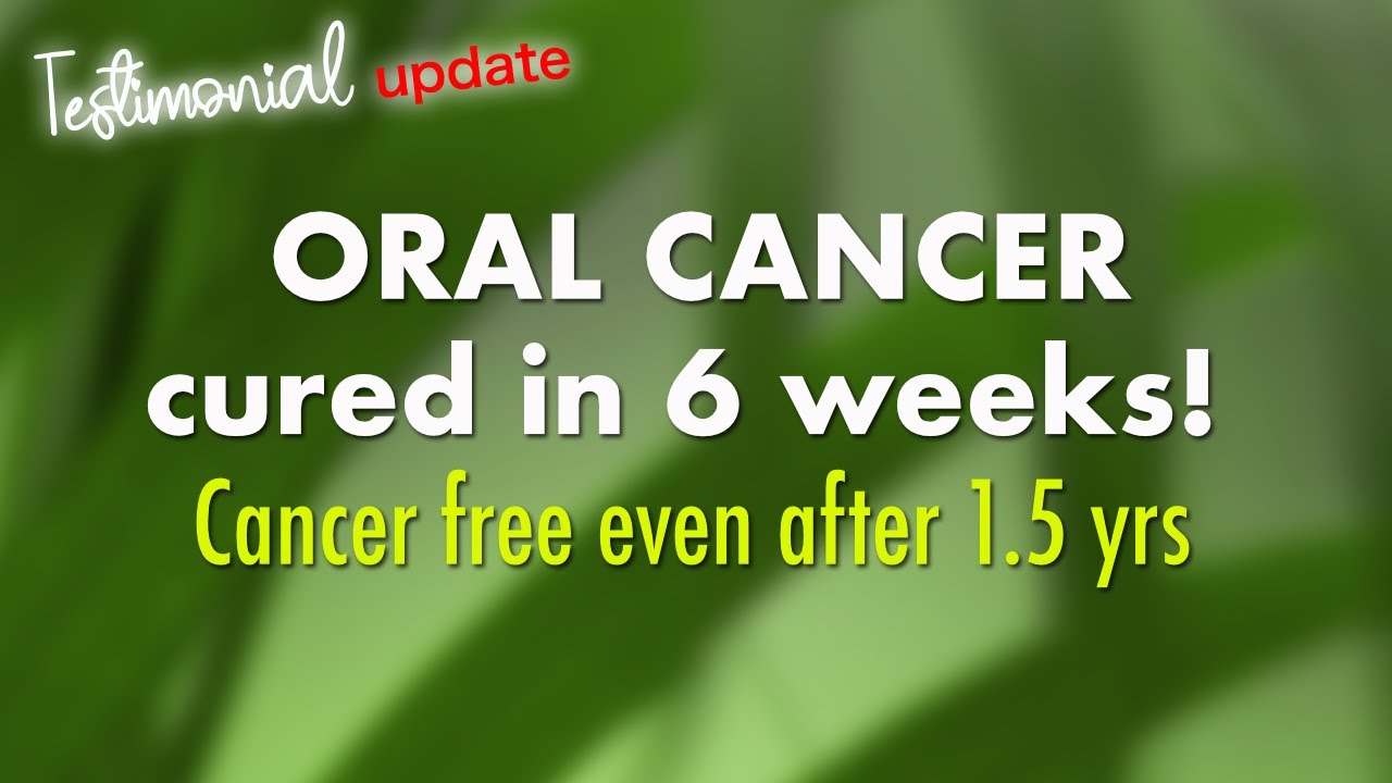 Healing from Oral Cancer | Cancer Free 1.5 yrs later - YouTube