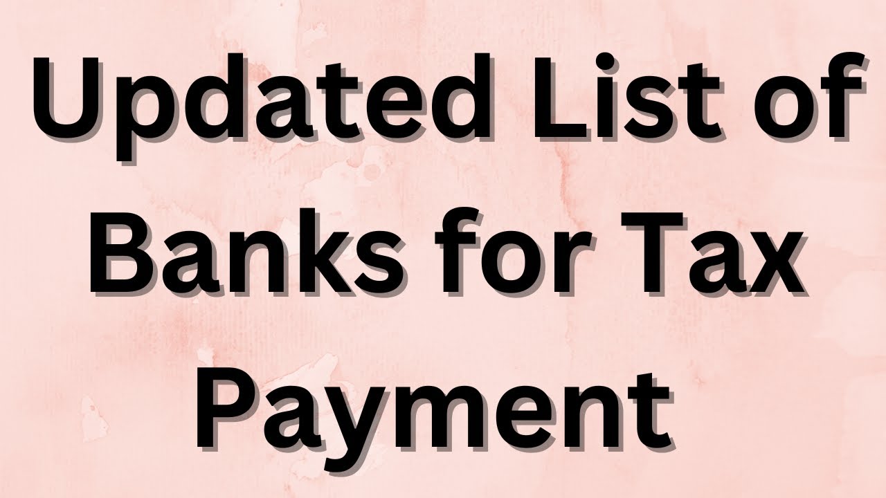 Updated List of Banks for Tax Payment || Advance Tax TDS Income Tax ...