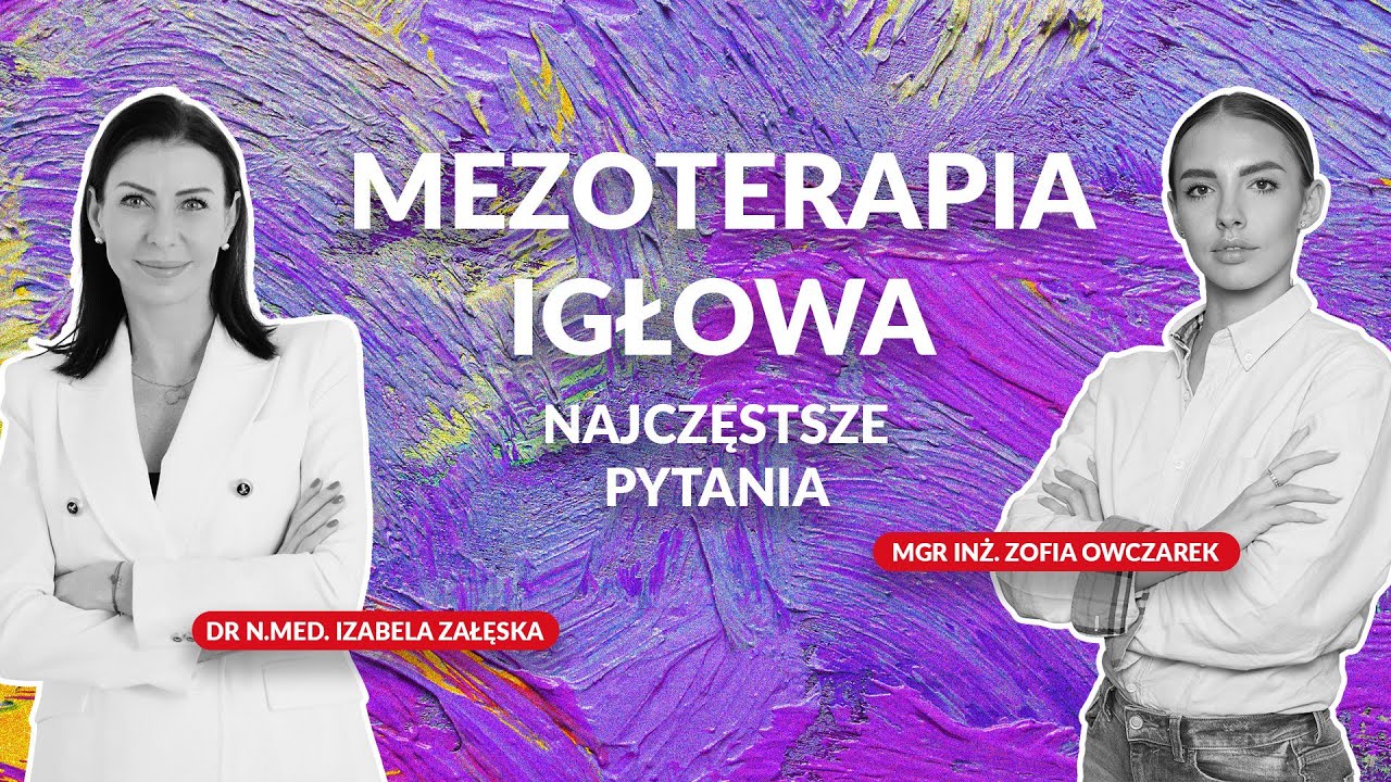 MEZOTERAPIA IGŁOWA: najczęstsze pytania - Dr n.med. Izabela Załęska ...