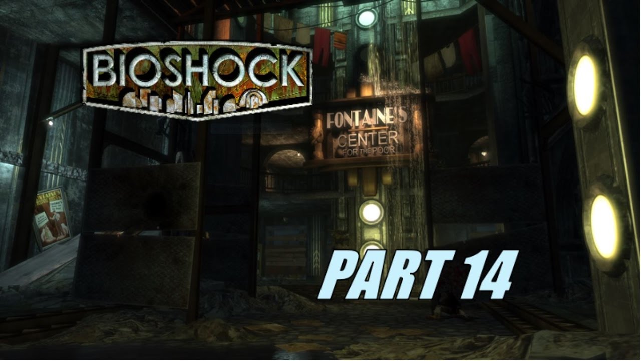 Bioshock The Collection ep.14 Fontaines Home For The Poor(Bioshock) w ...