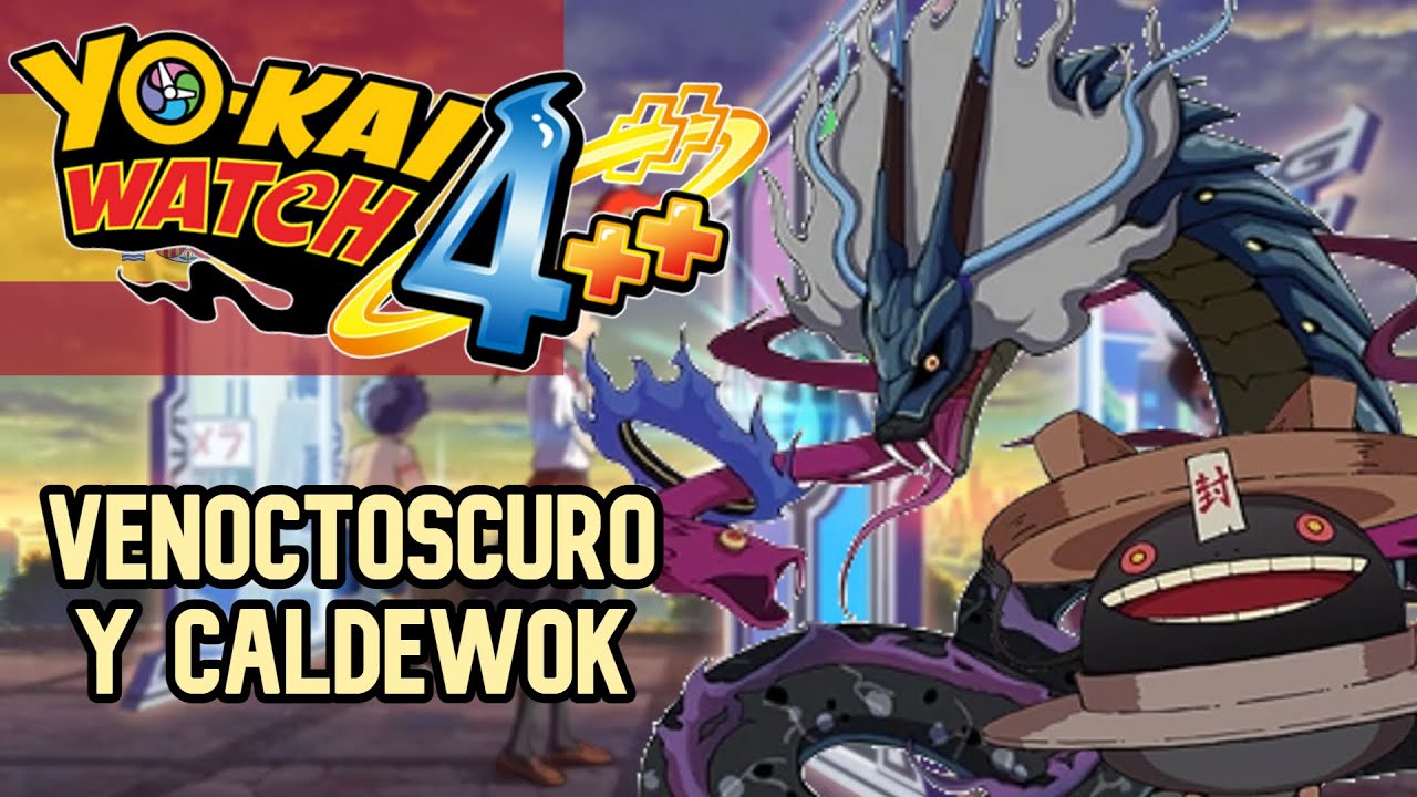 YO-KAI WATCH 4 ESPAÑOL EP 19: VENOCTOSCURO SHADOWSIDE Y CALDEWOK ...
