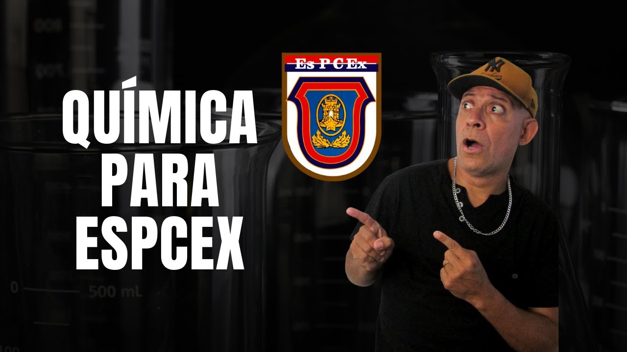AULÃO DE QUÍMICA PARA A ESPCEX - YouTube